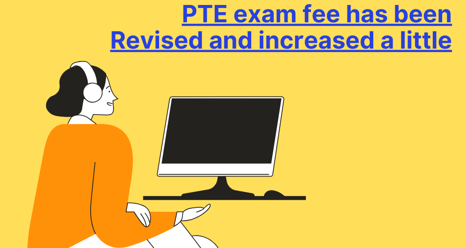 PTE Exam Fee Has Been Revised And Increased PEC Education